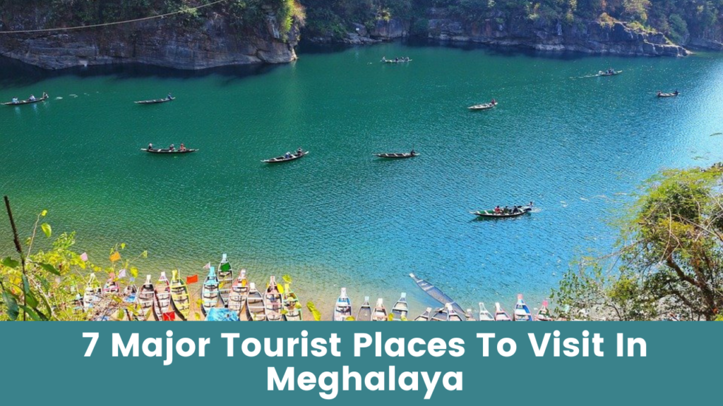 Tourist Places To Visit In Meghalaya